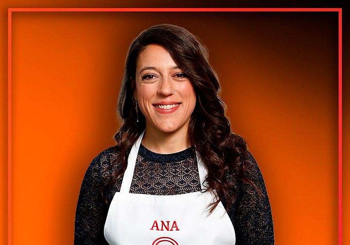 Ana, la sevillana con mucha labia que quiere conquistar 'Masterchef 11' | Las Provincias